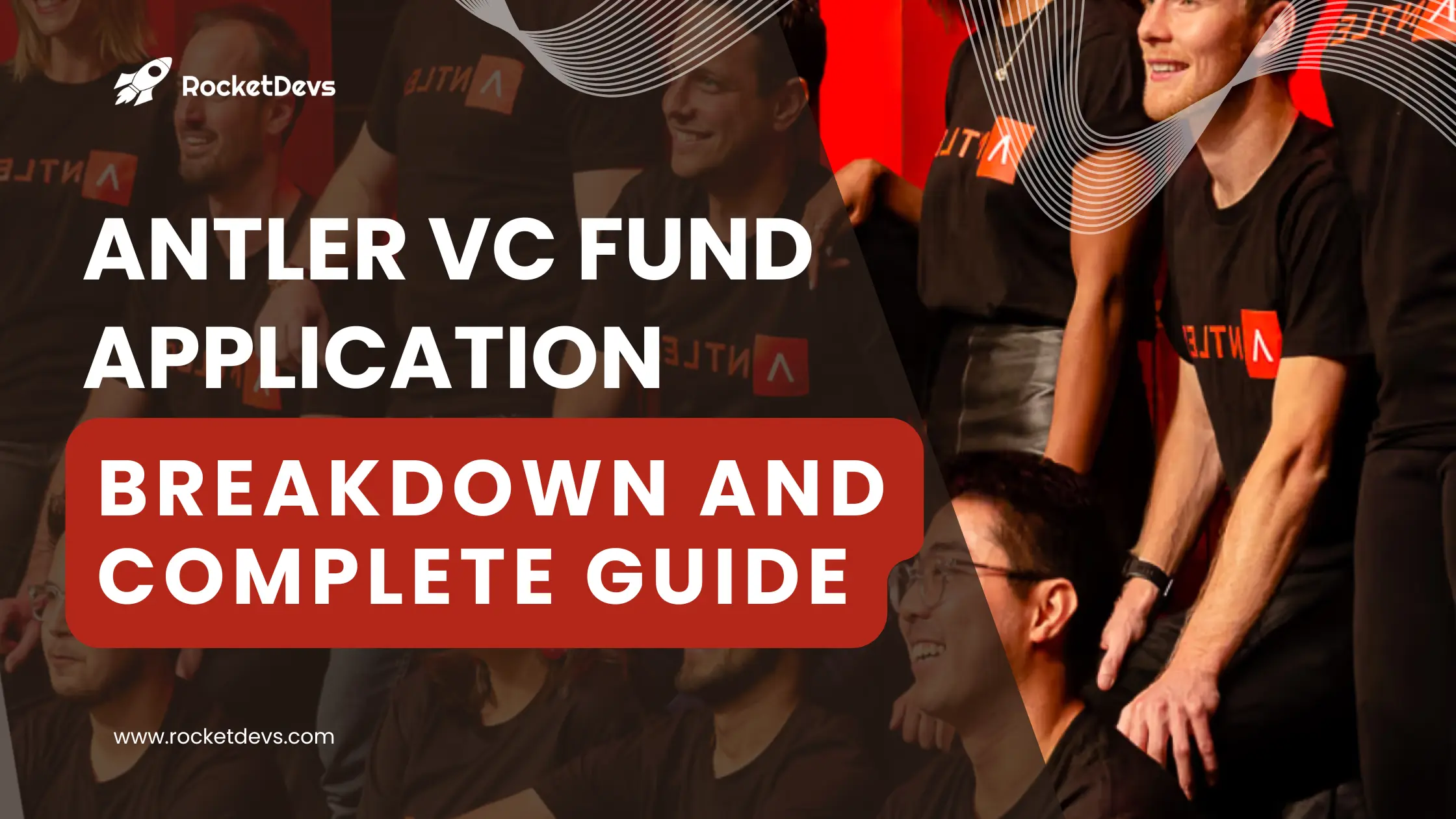 Antler VC Fund Application: Breakdown & Complete Guide (2025) Blog | RocketDevs